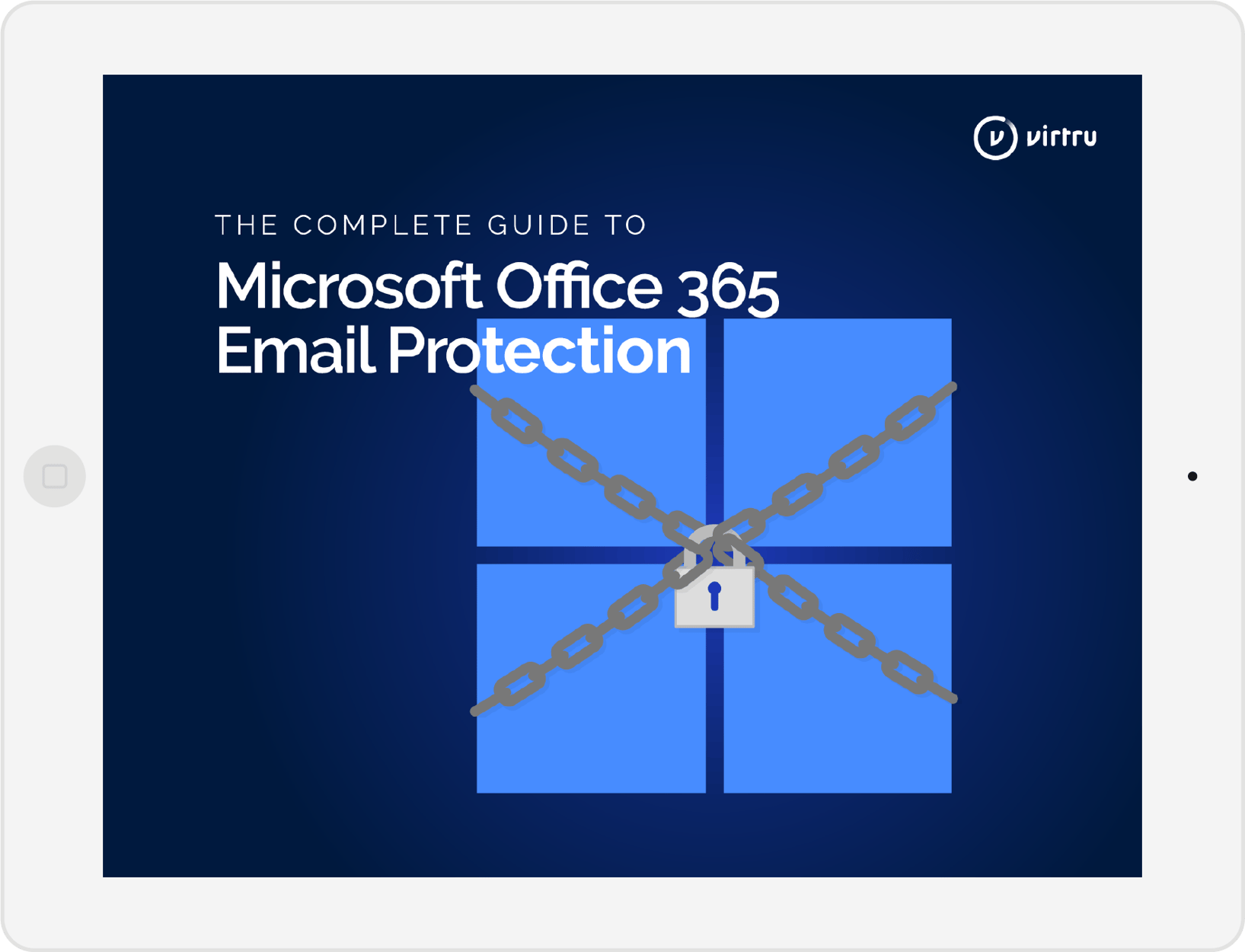 Virtru Whitepaper: The Complete Guide to Microsoft Office 365 Email ...