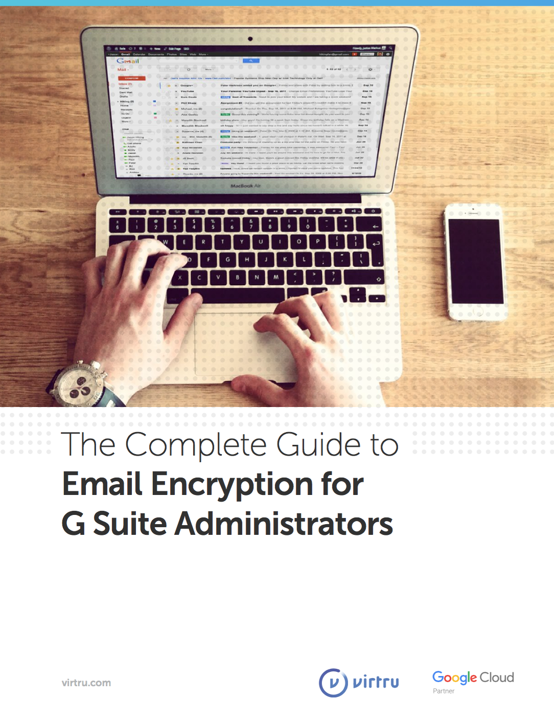 Virtru Whitepaper: The Complete Guide to Email Encryption for G Suite ...